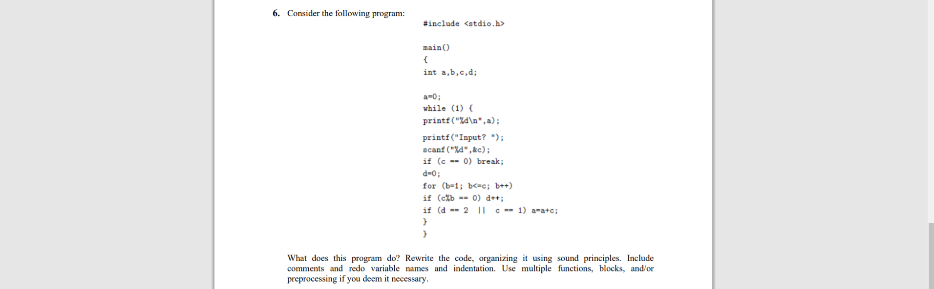 Solved 6. Consider the following program: #include main() { | Chegg.com