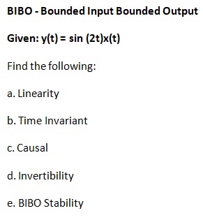 Solved BIBO Bounded Input Bounded Output Given: y(t) = sin | Chegg.com
