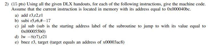 Solved 2) (15 pts) Using all the given DLX handouts, for | Chegg.com