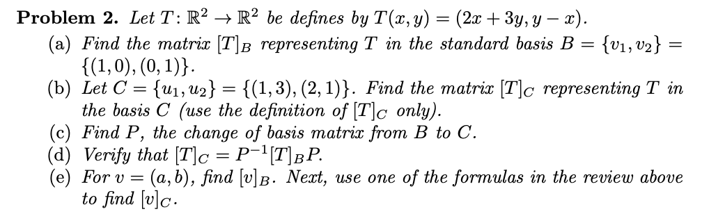 Solved Problem 2. Let T:R2→R2 be defines by | Chegg.com