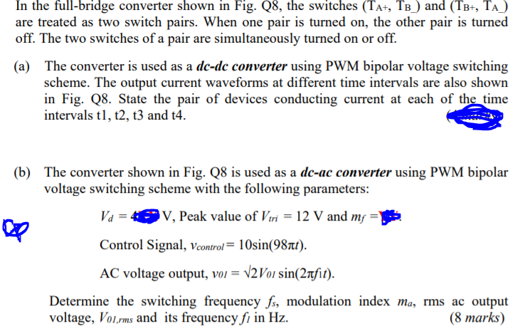 In the full-bridge converter shown in Fig. Q8, the | Chegg.com