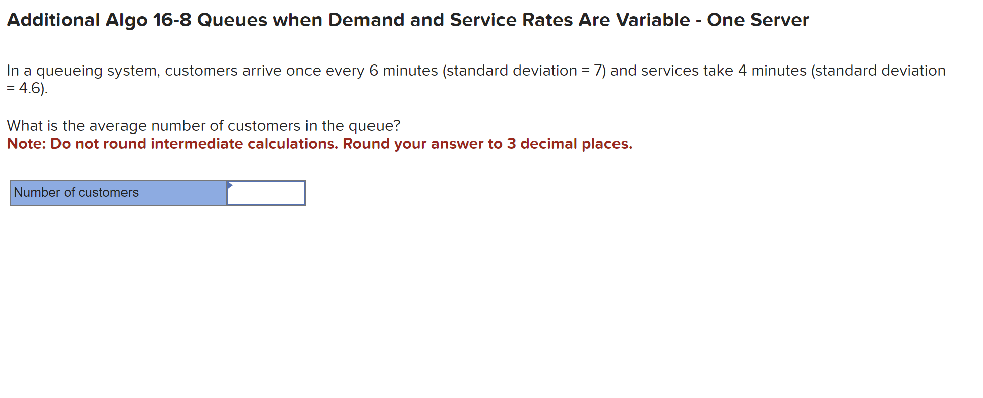 Solved Additional Algo 16−8 Queues when Demand and Service | Chegg.com