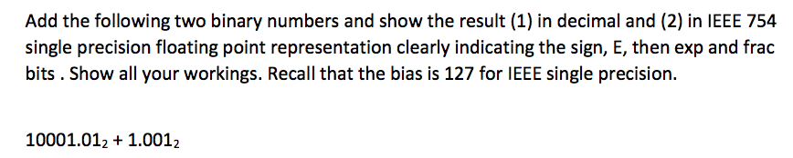 Solved Add the following two binary numbers and show the | Chegg.com