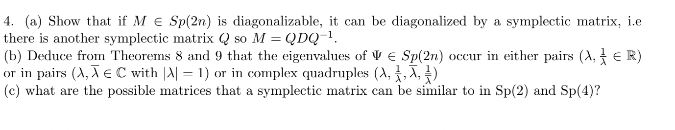 Solved 4. (a) Show that if M € Sp(2n) is diagonalizable, it | Chegg.com