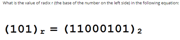 Solved What is the value of radix r (the base of the number | Chegg.com