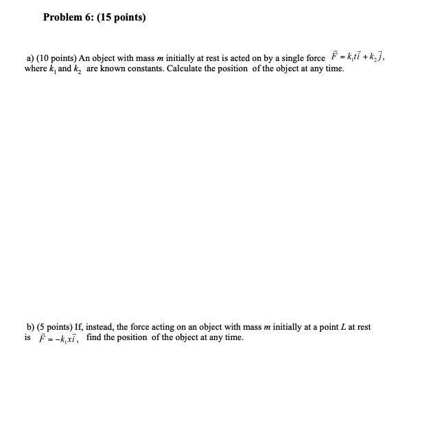 Solved a) (10 points) An object with mass m initially at | Chegg.com