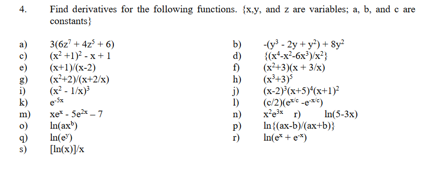 Solved 4. Find derivatives for the following functions. | Chegg.com