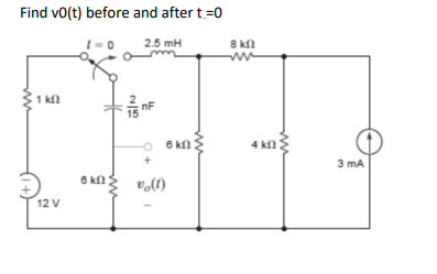 Solved Find v0(t) before and after t=0 | Chegg.com