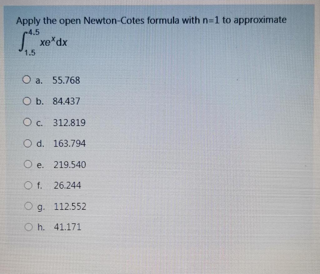 Solved Apply the open Newton-Cotes formula with n=1 to | Chegg.com