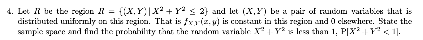 Solved 4. Let R be the region R={(X,Y)∣X2+Y2≤2} and let | Chegg.com