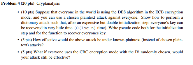 Solved Problem 4 (20 pts) Cryptanalysis • (10 pts) Suppose | Chegg.com