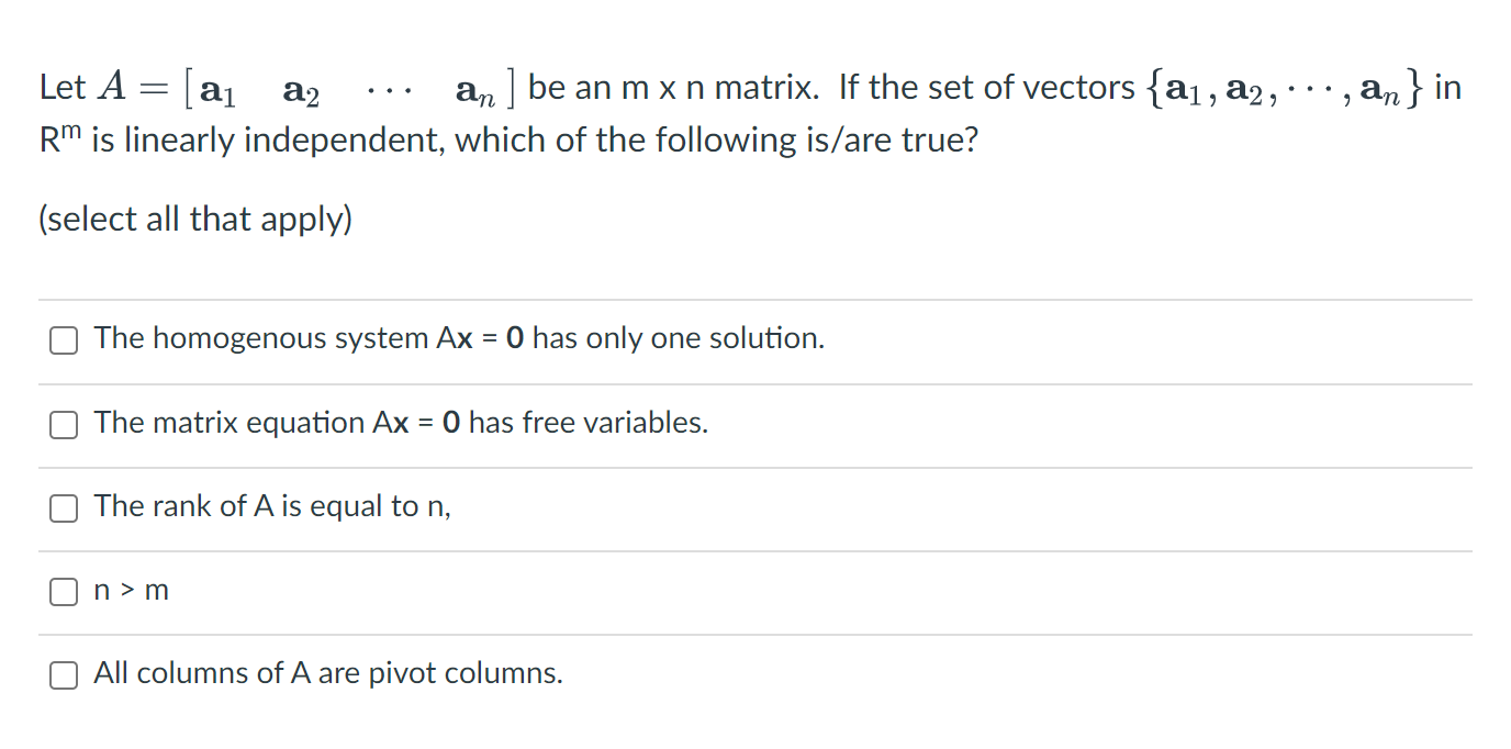 Solved Let A=[a1a2⋯an] be an m×n matrix. If the set of | Chegg.com