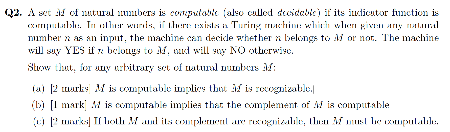 Solved 22. A set M of natural numbers is computable (also | Chegg.com