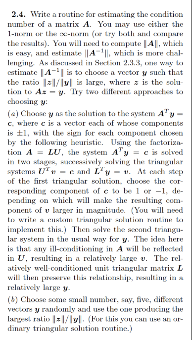 Solved 2.4. Write a routine for estimating the condition | Chegg.com