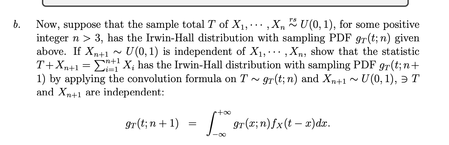 Let X1,⋯,Xn∼rsU(0,1). The sample total T=∑i=1nXi has | Chegg.com