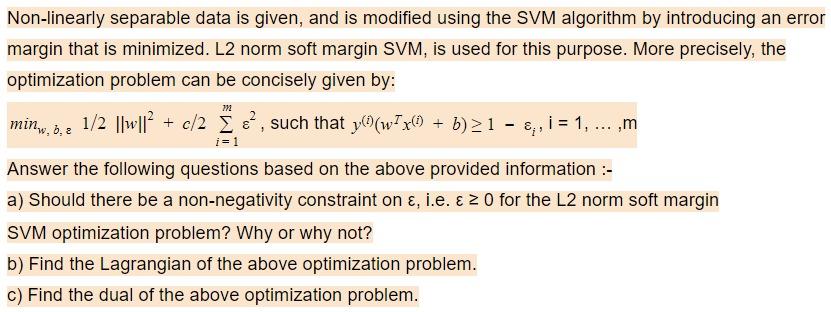 Solved Non-linearly separable data is given, and is modified | Chegg.com
