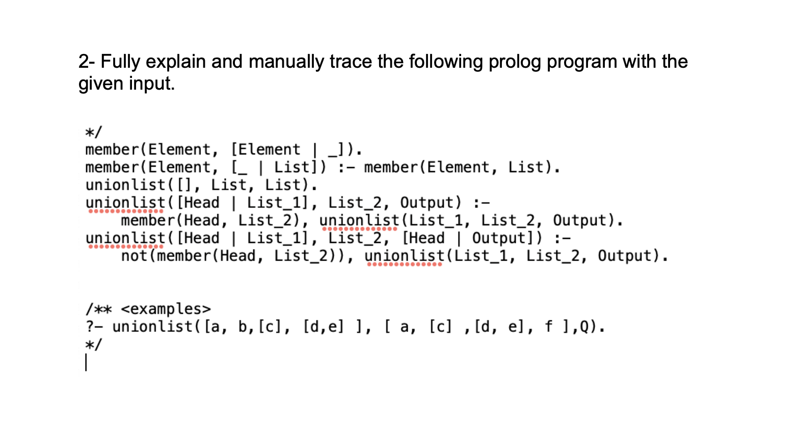 Solved 2- ﻿Fully explain and manually trace the following | Chegg.com