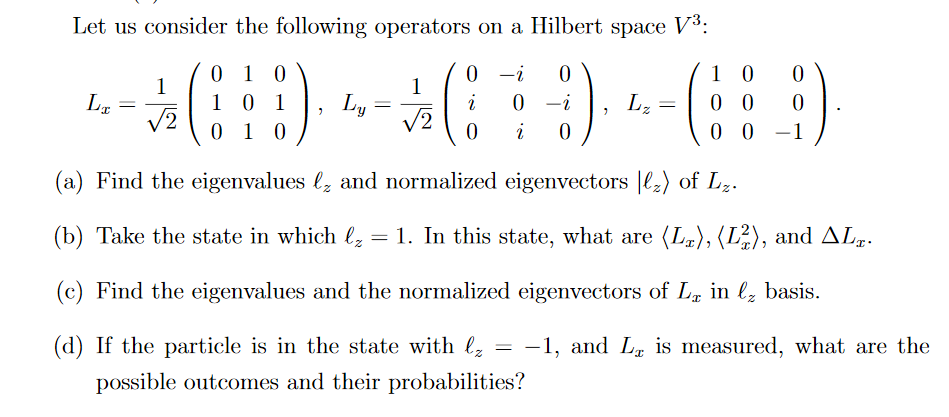Solved Let us consider the following operators on a Hilbert | Chegg.com