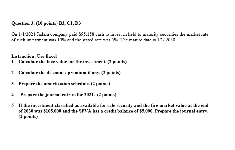 Solved Question 3: (10 points) B3, CI, D3 On 1/1/2021 Jadara | Chegg.com