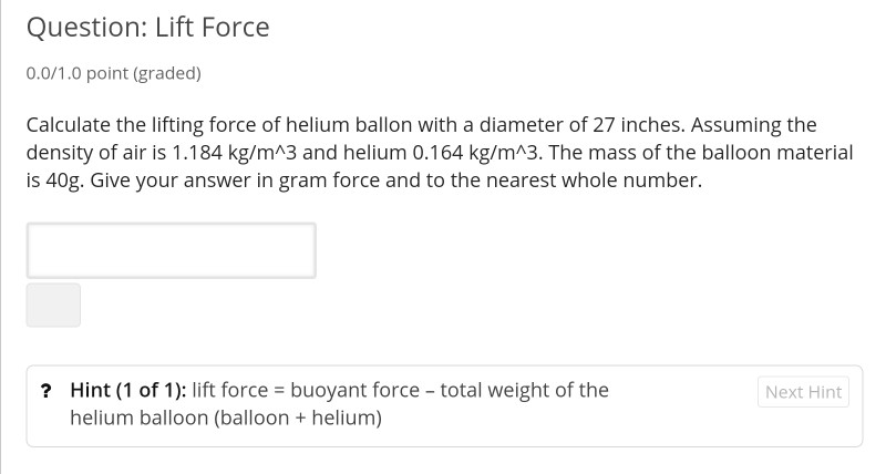 Solved Question: Lift Force 0.0/1.0 point (graded) Calculate | Chegg.com