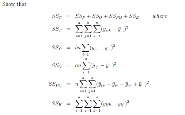 Solved Show that SST where SST = SSP + SS0 + SSPO + SSE, a | Chegg.com