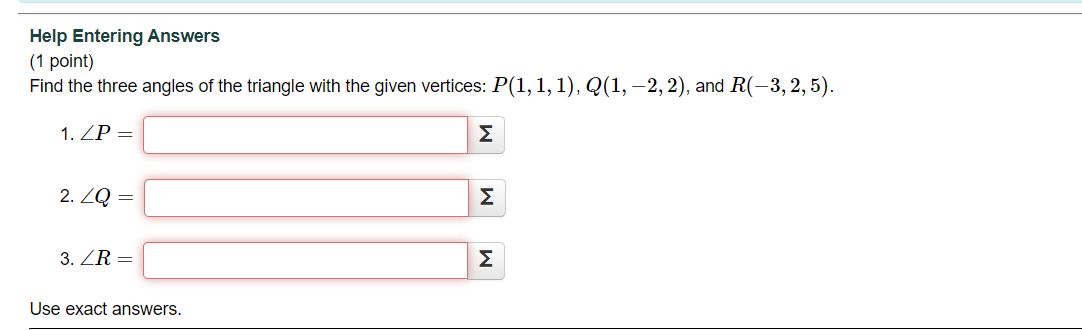 Solved Help Entering Answers (1 point) Find the three angles | Chegg.com