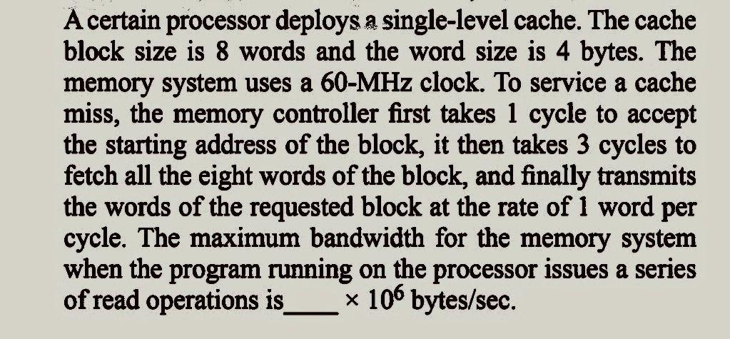 Solved a A certain processor deploys a single-level cache. | Chegg.com