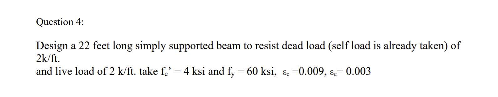 Solved Question 4: Design a 22 feet long simply supported | Chegg.com