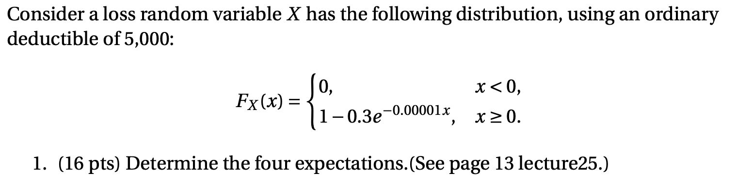 Consider a loss random variable X has the following | Chegg.com