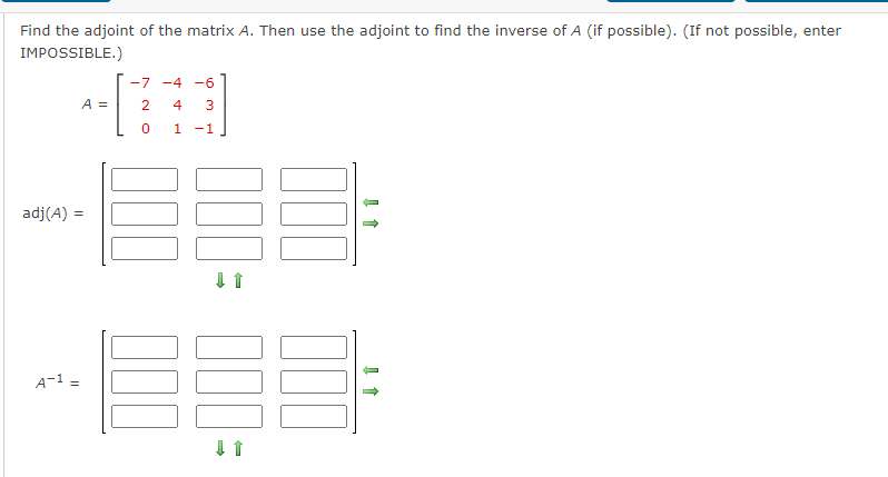 Solved Find the adjoint of the matrix A. Then use the | Chegg.com