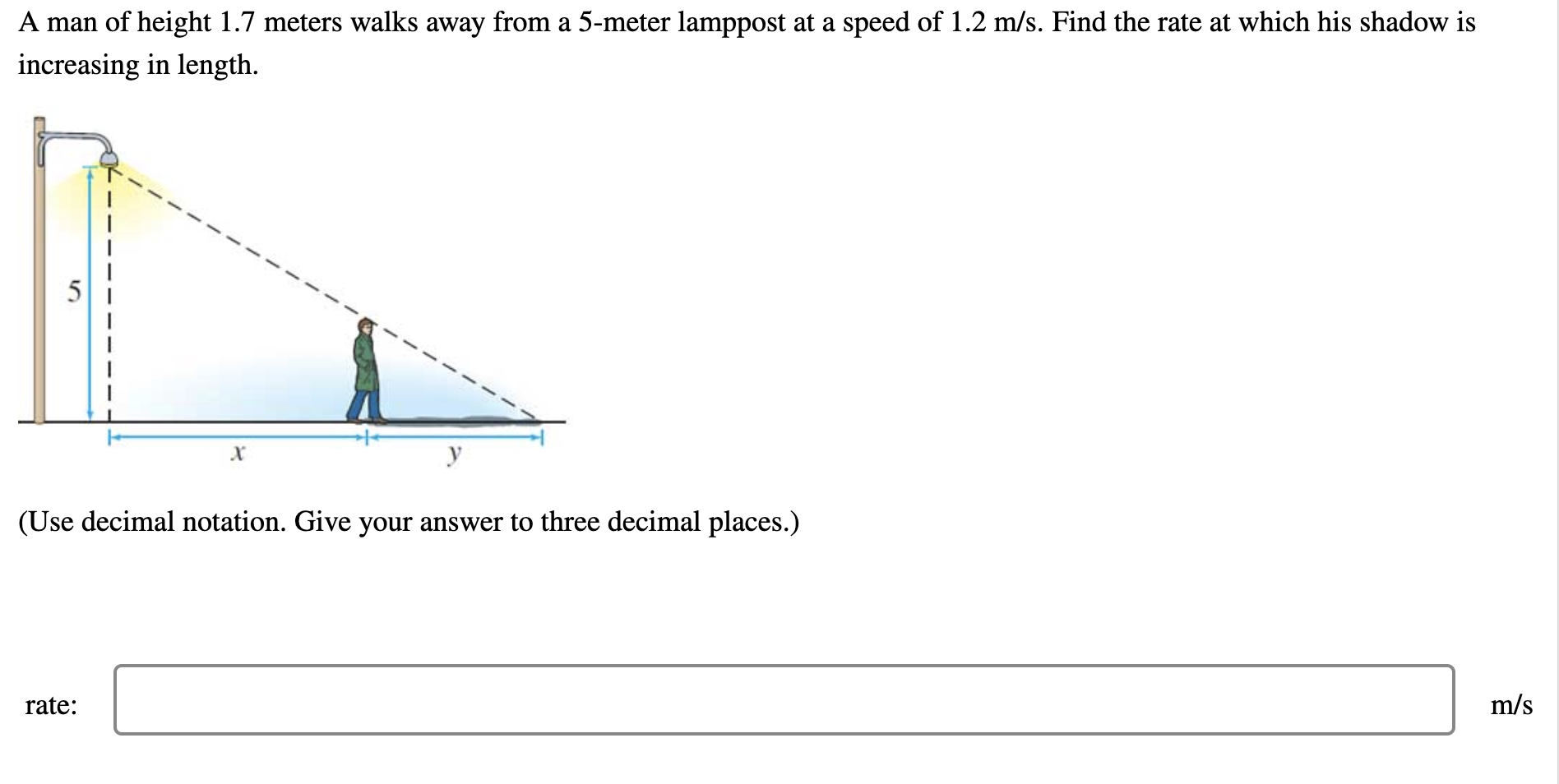 Solved A man of height 1.7 meters walks away from a 5 -meter | Chegg.com