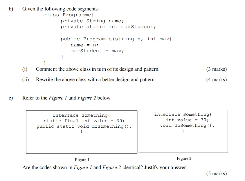 Solved b) Given the following code segments: class Programme | Chegg.com