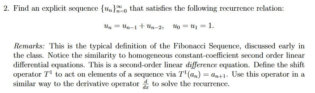 Solved Find an explicit sequence {un}n=0∞ that satisfies the | Chegg.com