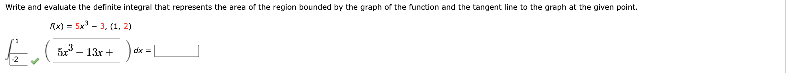 Solved Write and evaluate the definite integral that | Chegg.com