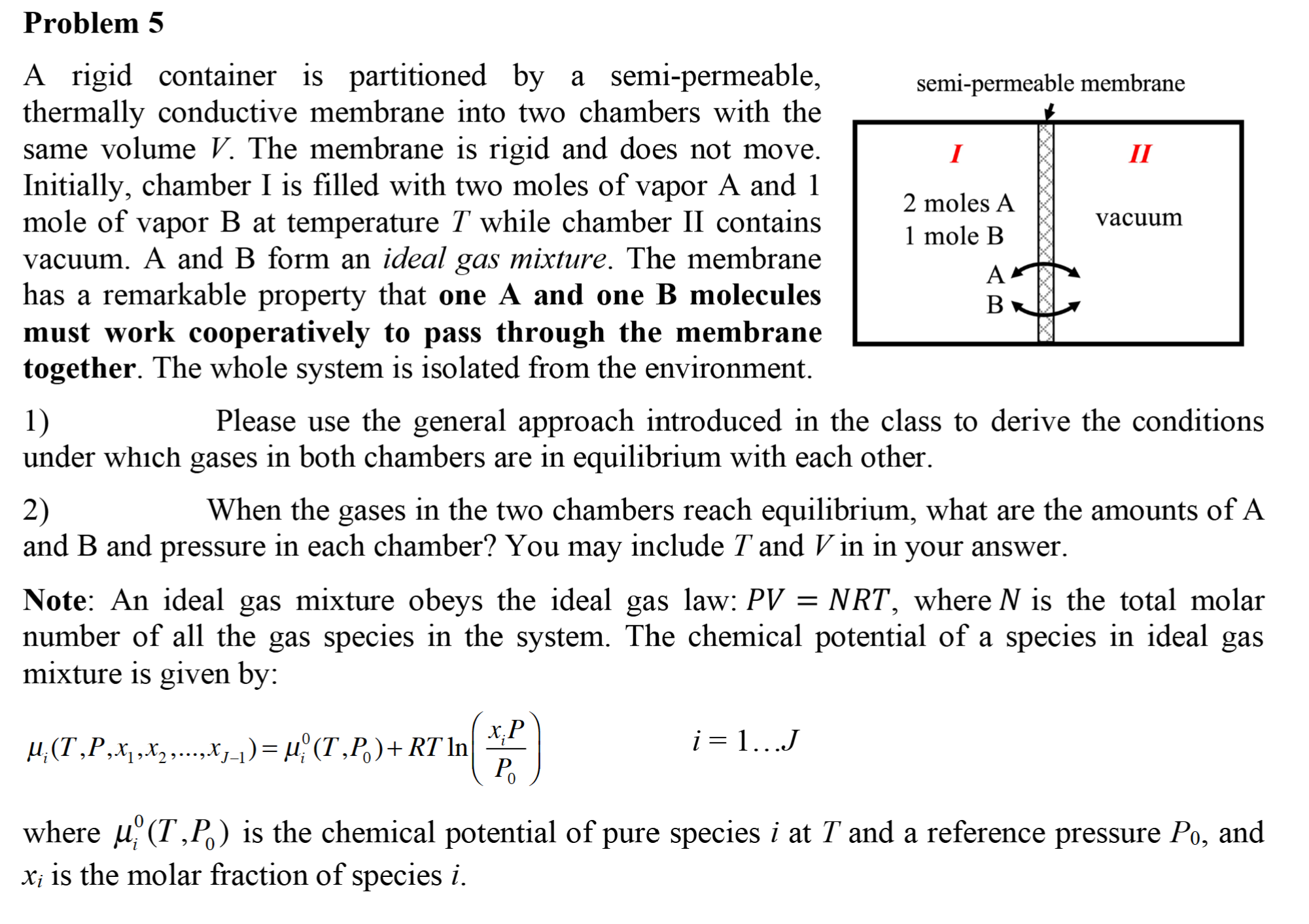 Solved Problem 5A rigid container is ﻿partitioned by ﻿a | Chegg.com
