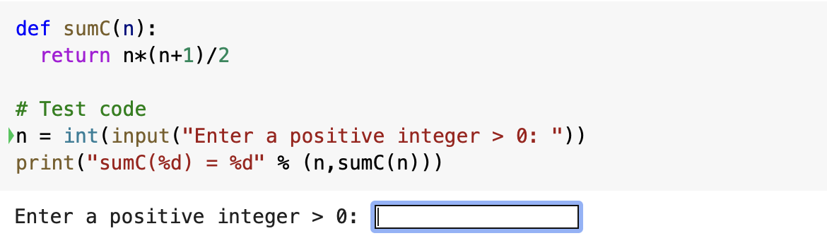 Solved def sumC(n): return n*(n+1)/2 # Test code In | Chegg.com