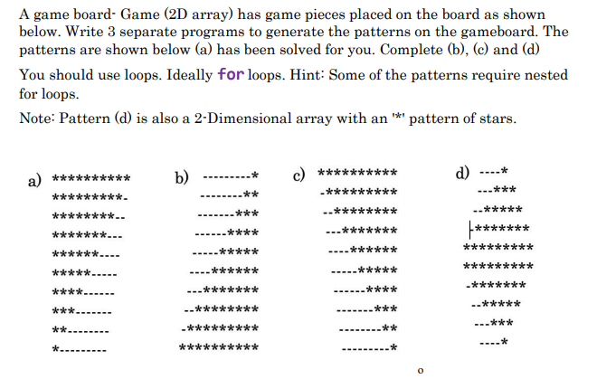 Solved Pattern D in C# please with a 2D ARRAY Very stuck! A | Chegg.com