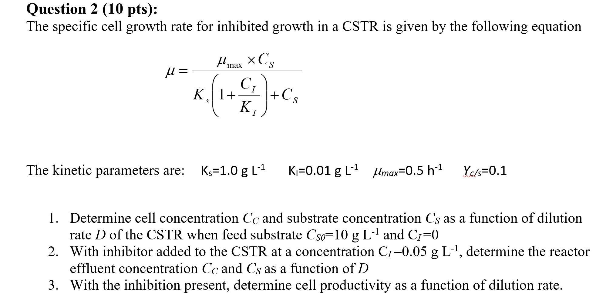 Solved Question 2 (10 pts): The specific cell growth rate | Chegg.com