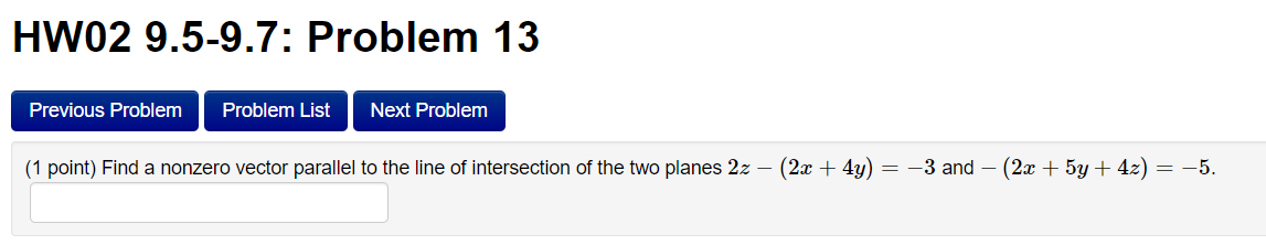 Solved (1 point) Find a nonzero vector parallel to the line | Chegg.com