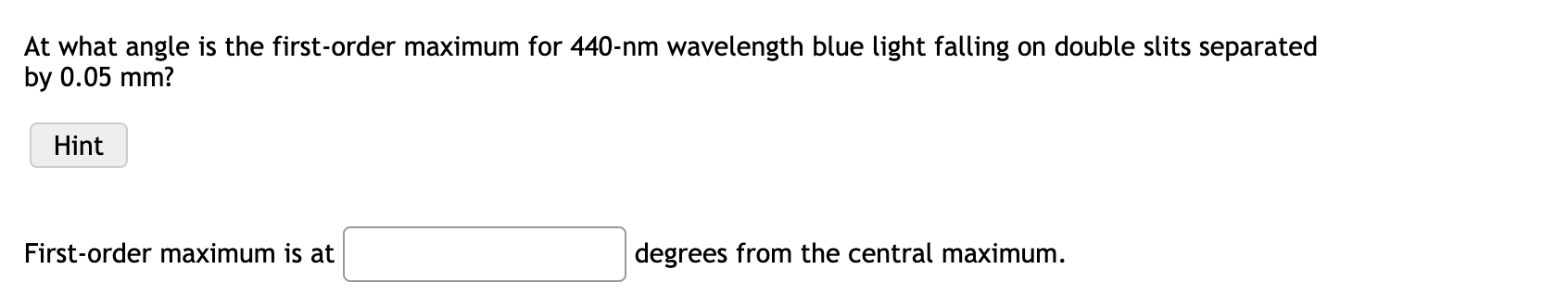Solved At what angle is the first-order maximum for 440-nm | Chegg.com