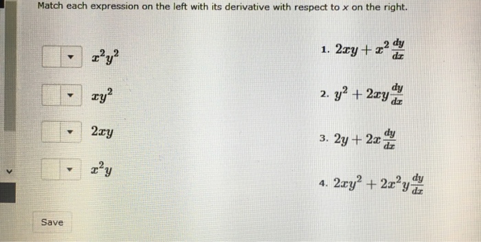 Solved Match each expression on the left with its derivative | Chegg.com