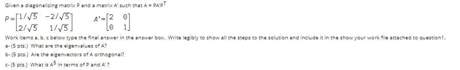 Solved Given a diagonalizing matrix P and a matrix A' such | Chegg.com