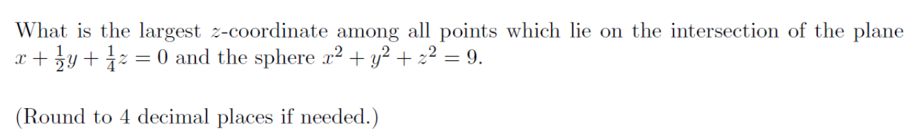 Solved What is the largest z-coordinate among all points | Chegg.com