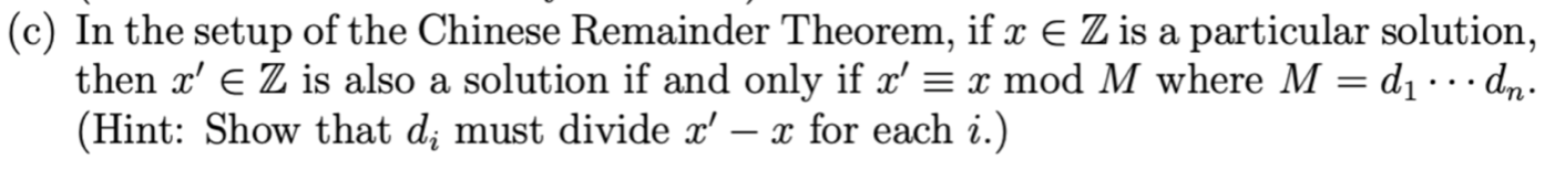Solved (c) In the setup of the Chinese Remainder Theorem, if | Chegg.com