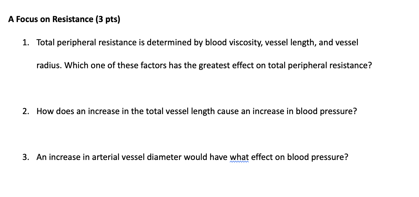 Solved 1. Total peripheral resistance is determined by blood | Chegg.com