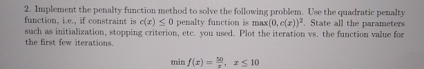 Solved 2. Implement the penalty function method to solve the | Chegg.com