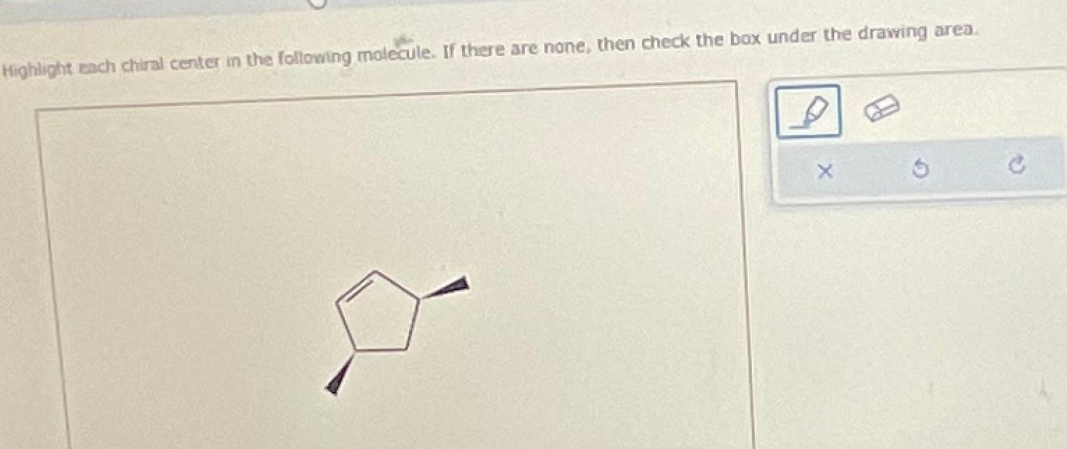 Solved Mighlight each chiral center in the following | Chegg.com