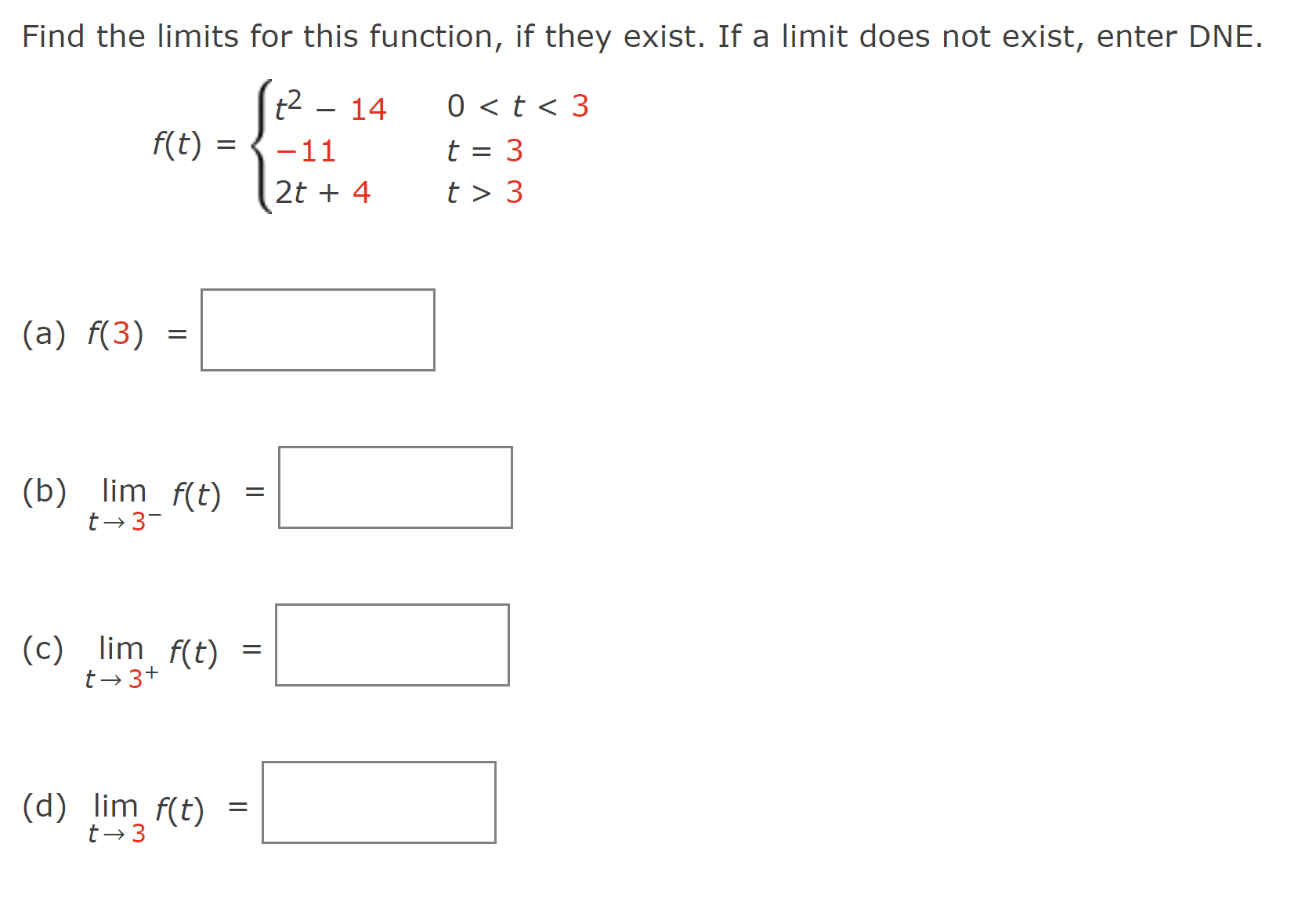 Solved Find the limits for this function, if they exist. If | Chegg.com
