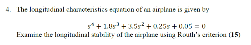 Solved 4. The longitudinal characteristics equation of an | Chegg.com