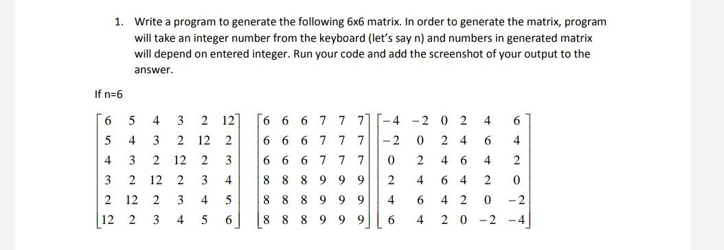 Solved 1. Write a program to generate the following 6x6 | Chegg.com